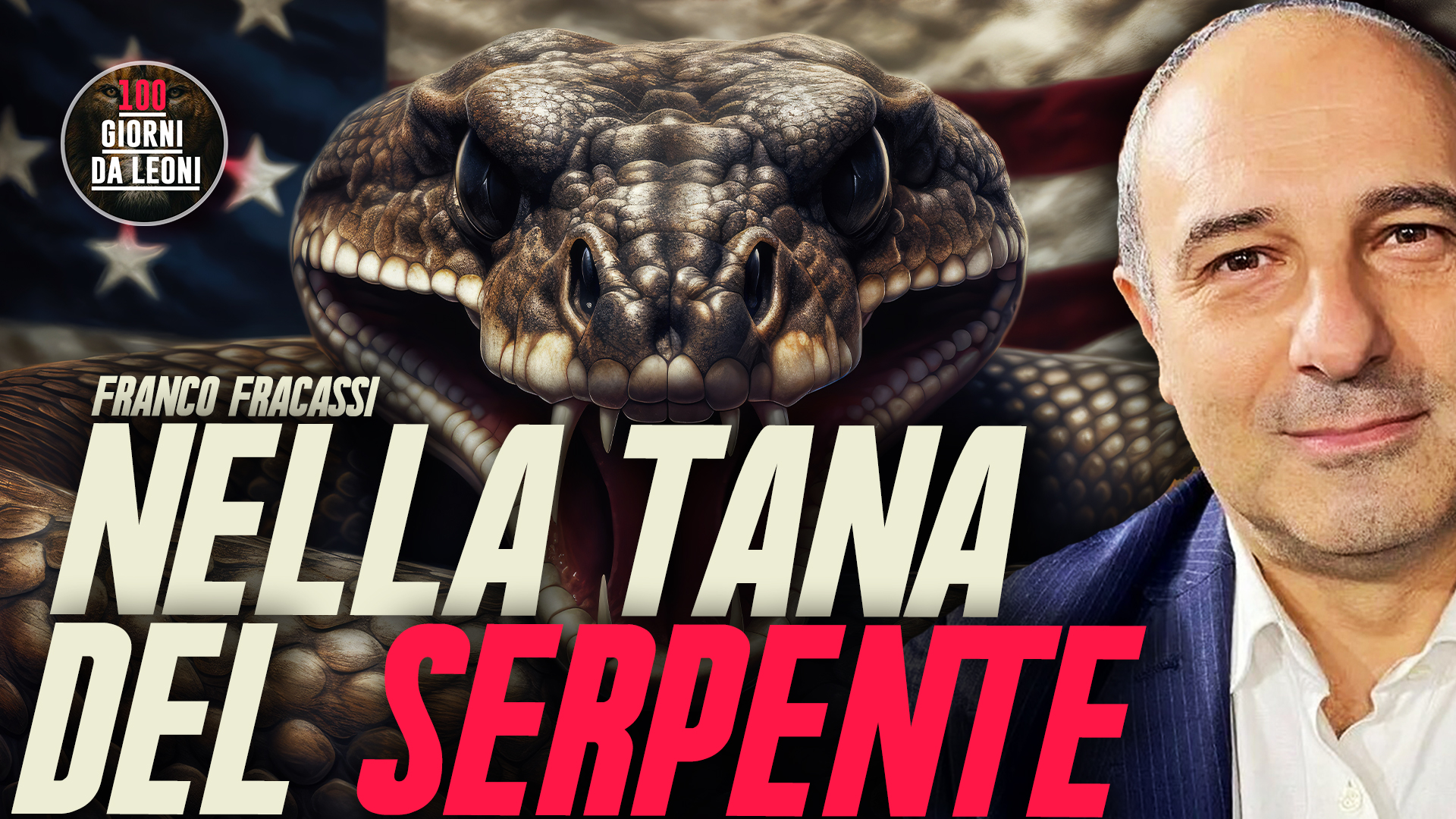 Nella TANA del SERPENTE. Franco Fracassi | 100 Giorni da Leoni